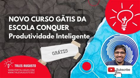 curso grÁtis escola conquer produtividade inteligente com joel jota