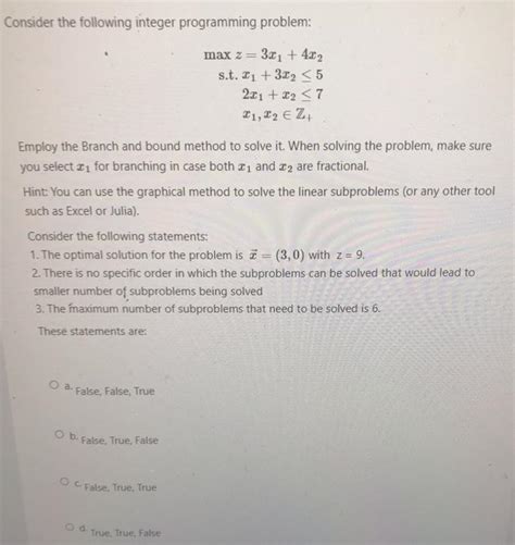 Solved Consider The Following Integer Programming Problem Chegg