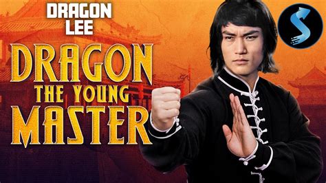 Dragon The Young Master Full Kung Fu Action Movie Dragon Lee
