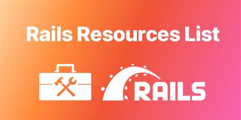 Mini Resources List For Ruby On Rails Dev Community