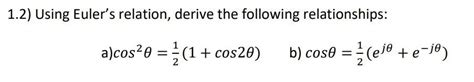 Solved 1 2 Using Euler S Relation Derive The Following Chegg Com