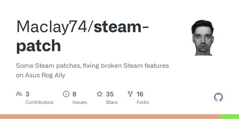 Github Maclay74 Steam Patch Some Steam Patches Fixing Broken Steam Features On Asus Rog Ally