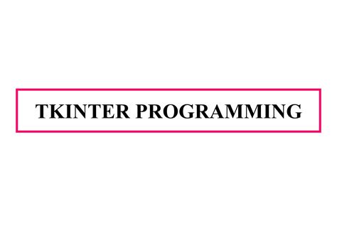 Python Tkinter Gui Part 1ppt