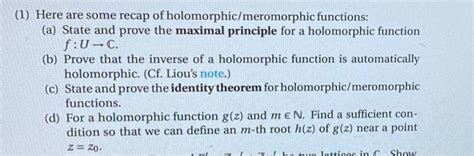 Solved Here Are Some Recap Of Holomorphic Meromorphic Chegg