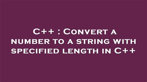 C Convert A Number To A String With Specified Length In C Youtube