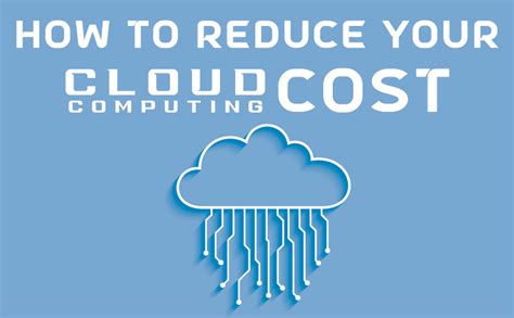 How To Reduce Your Cloud Computing Costs Protected Harbor