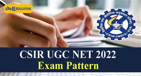 Csir Ugc Net Exam Pattern Sakshi Education
