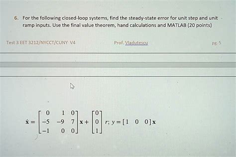 Get Answer 6 For The Following Closed Loop Systems Find The Steady