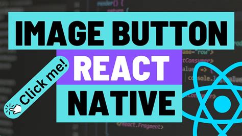 How To Create An Image Button Component In React Native Using The Pressable Component YouTube
