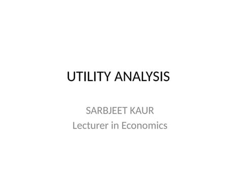 Utility Analysis12microeconomicspresdenpptx