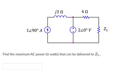 Solved Find The Maximum AC Power In Watts That Can Be Chegg Com