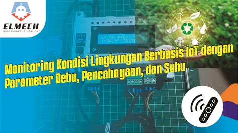 monitoring kondisi lingkungan berbasis iot dengan parameter debu