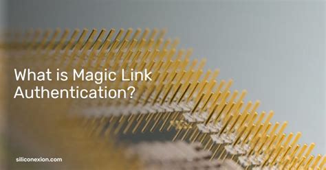 What Is Magic Link Authentication