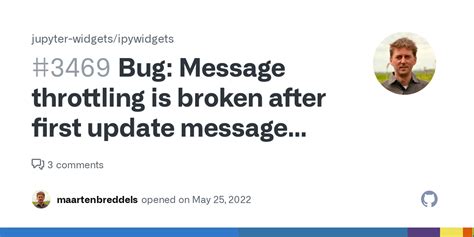 Bug Message Throttling Is Broken After First Update Message From Frontend · Issue 3469