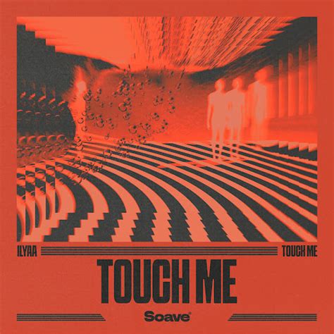 Touch Me Youtube Music