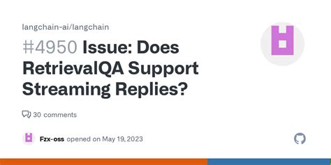 Issue Does Retrievalqa Support Streaming Replies · Issue 4950 · Langchain Ailangchain · Github