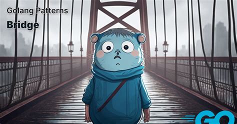 Golang Bridge Pattern