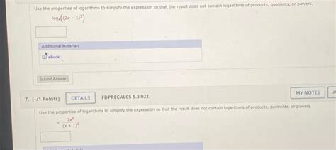 Solved Use The Properties Of Logarithms To Simplify The