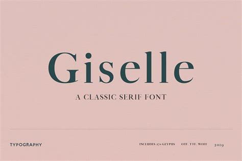 Giselle Classic Serif By OpenTribe On Creativemarket Classic Serif Fonts Typography Fonts