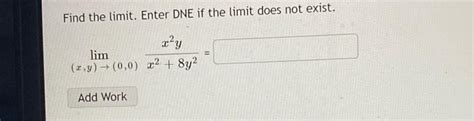 Solved Find The Limit Enter DNE If The Limit Does Not Chegg Com