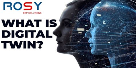 Digital Twin Là Gì Ứng Dụng Của Digital Twin Trong Nền Công Nghiệp 4 0