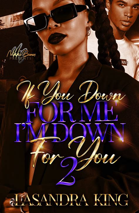 If You Down For Me Im Down For You 2 By Lasandra King Goodreads