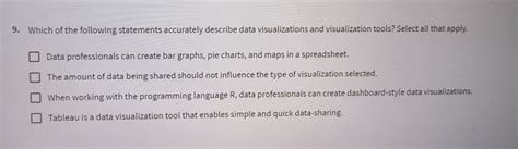 Solved Which Of The Following Statements Accurately Describe Data Visualizations And