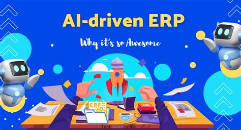 A I Driven ERP Why It S So Awesome Technicali Various Tech