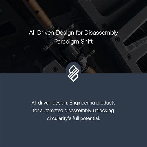Ai Driven Design For Disassembly Paradigm Shift → Scenario