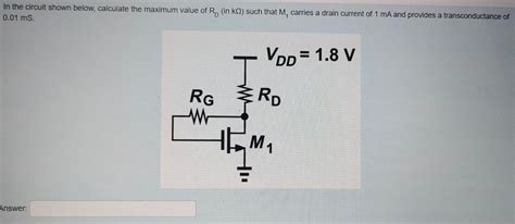 Solved In The Circuit Shown Below Calculate The Maximum Chegg