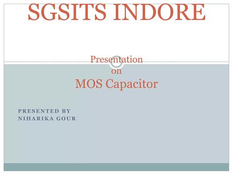 Mos Capacitor Pptx