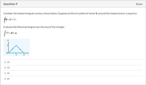Solved Question Pts Consider The Closed Triangular Chegg