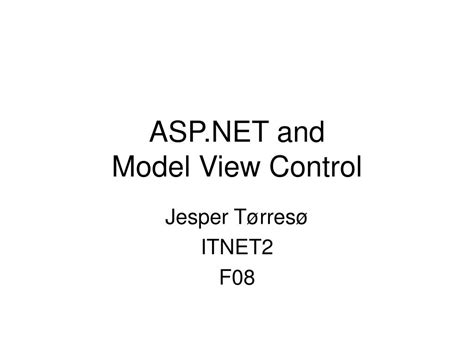 Ppt Asp Net And Model View Control Powerpoint Presentation Free