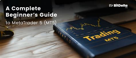 Metatrader 5 A Complete Beginners Guide To Start Mt5 Trading