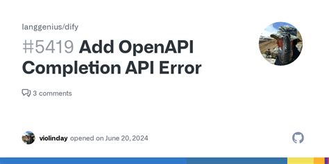 Add Openapi Completion Api Error · Issue 5419 · Langgeniusdify · Github