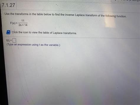 Solved 7127 Use The Transforms In The Table Below To Find