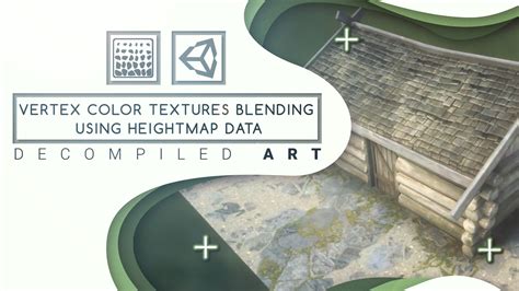 artstation decompiled art unity height vertex colors textures blending shader resources