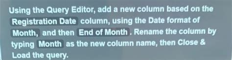 Using The Query Editor Add A New Column Based On The