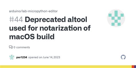 Deprecated Altool Used For Notarization Of MacOS Build Issue 44