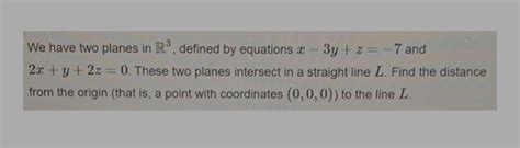 we have two planes in r3 defined by equations x 3y math