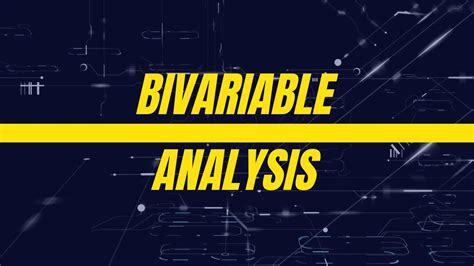 Bivariable Analysis Part 1 Youtube