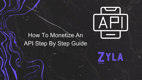 How To Monetize An Api Step By Step Guide Zyla Api Hub Blog