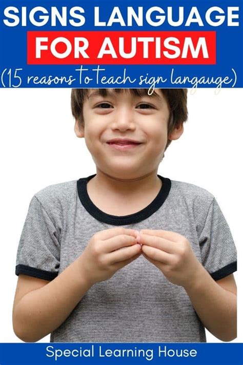 Sign Language For Autism 15 Reasons To Teach Sign Language To