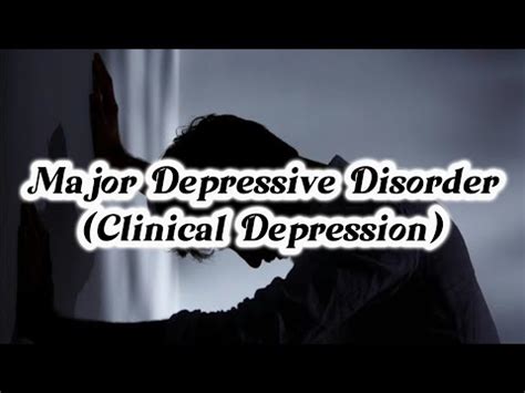 Major Depressive Disorder Clinical Depression Symptoms Causes Treatment Coping