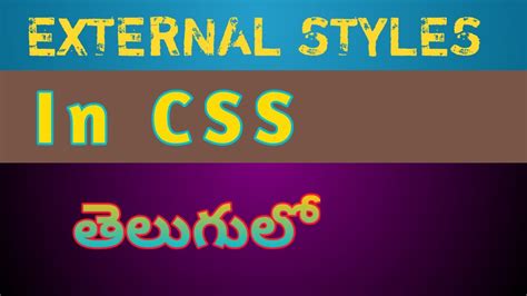 Css Full Course Part 4 Developer In Telugu 2023 Youtube