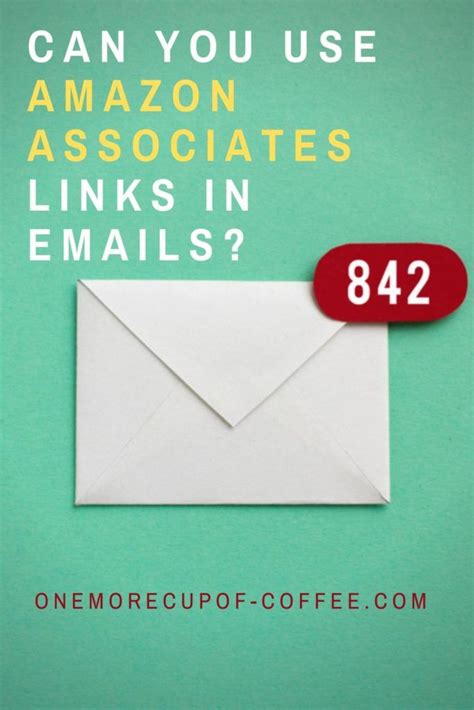 Can You Use Amazon Associates Links In Emails One More Cup Of Coffee