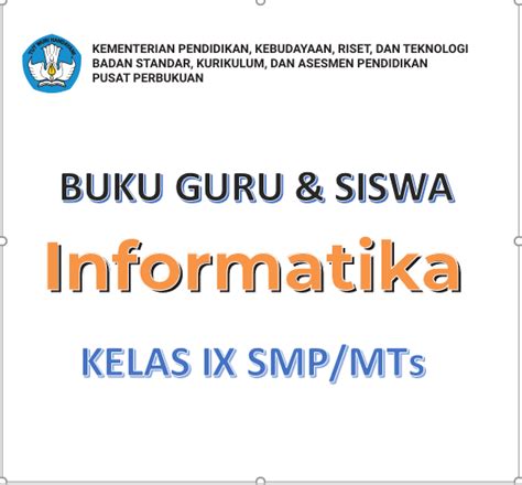 Buku Siswa Dan Guru Informatika Kelas 9 Kurikulum Merdeka