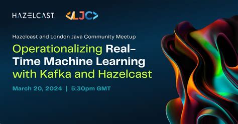 Hazelcast On Linkedin Hazelcast And London Java Community Meetup Operationalizing Real Time