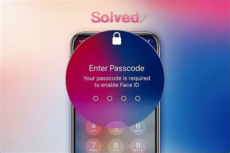 How To Solve Your Passcode Is Required To Enable Face Id