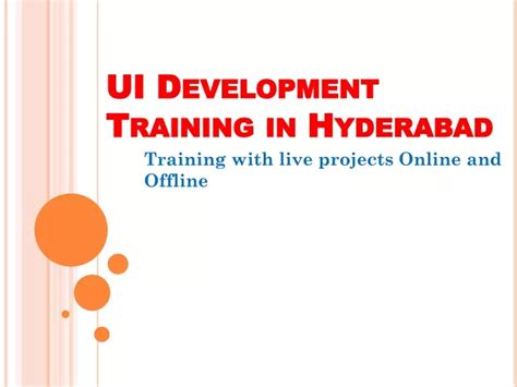 Ppt Ui Development Course In Hyderabad Powerpoint Presentation Free